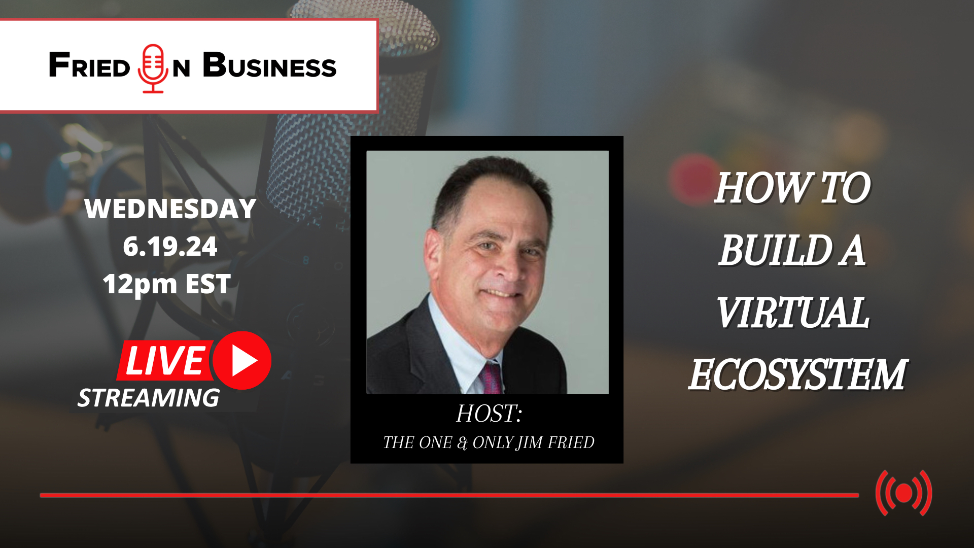 How To Build A Virtual Ecosystem - Fried on Business